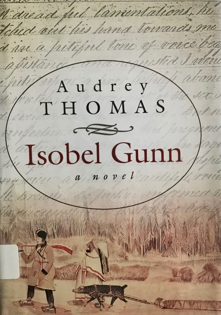 Audrey Thomas’ — Isobel Gunn ***** – Read and Write