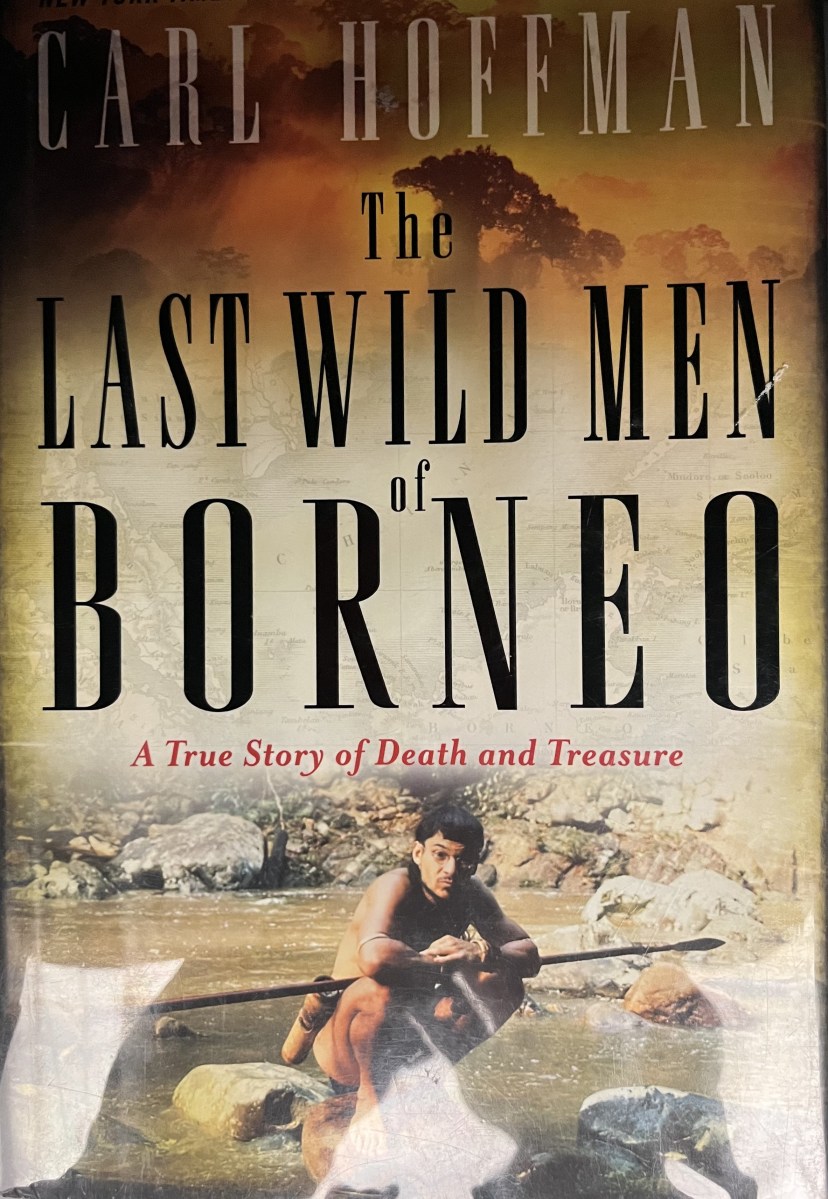 Carl Hoffman’s—The last wild men of Borneo ***** – Read and Write
